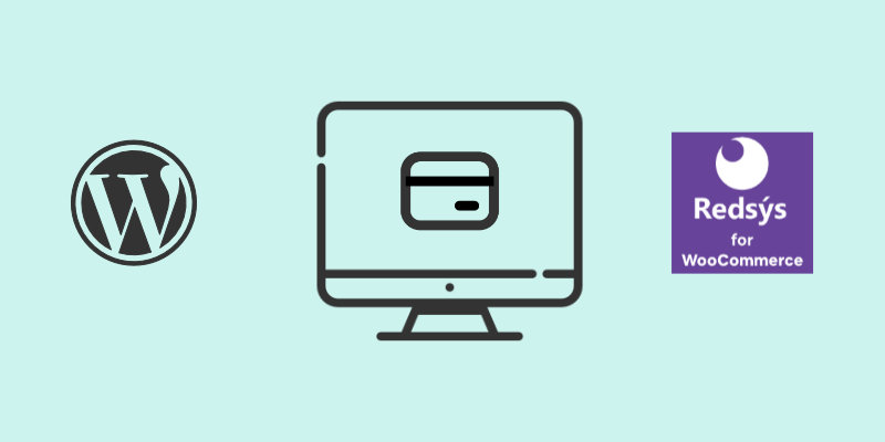 Redsys para WooCommerce: Simplifica tus Pagos en Línea de Forma Segura ...